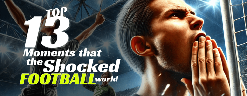 Top 13 Shocking Moments in Football History- God of Sports