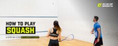 The Ultimate Guide on how to play Squash - God of Sports